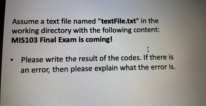 Solved Assume a text file named "textFile.txt" in the | Chegg.com