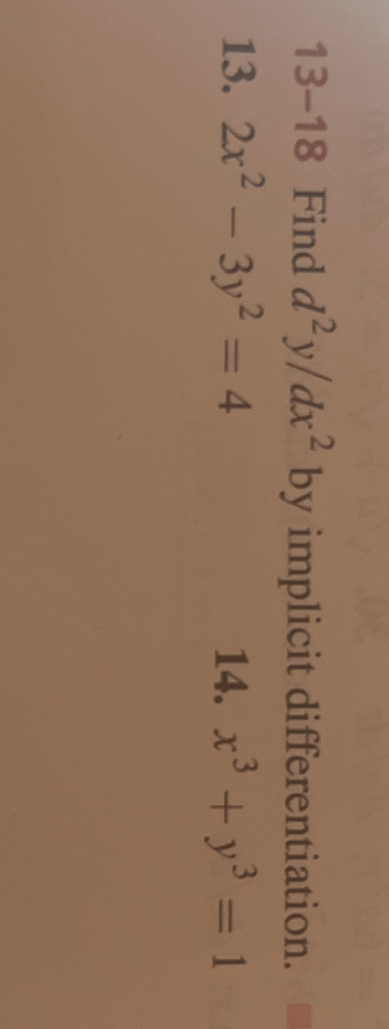 Solved 13-18 ﻿Find d2ydx2 ﻿by implicit | Chegg.com