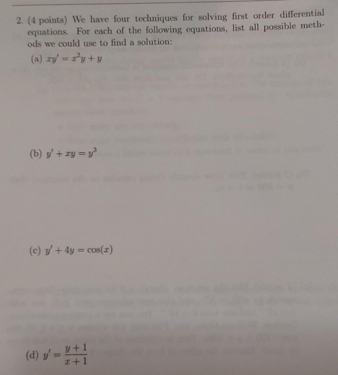Solved 2. (4 points) We have four techniques for solving | Chegg.com