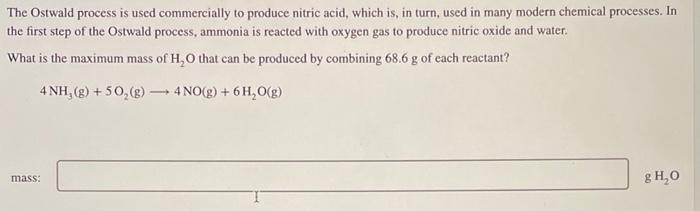 Solved The Ostwald process is used commercially to produce | Chegg.com