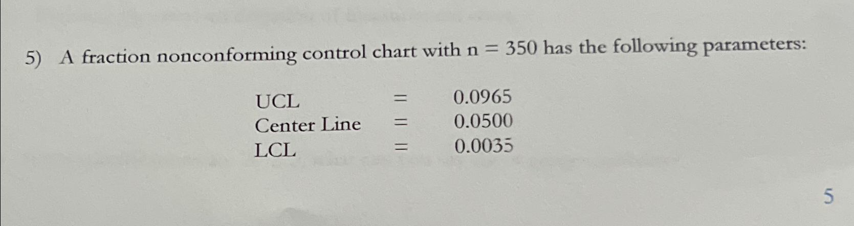 Solved A fraction nonconforming control chart with n=350 | Chegg.com