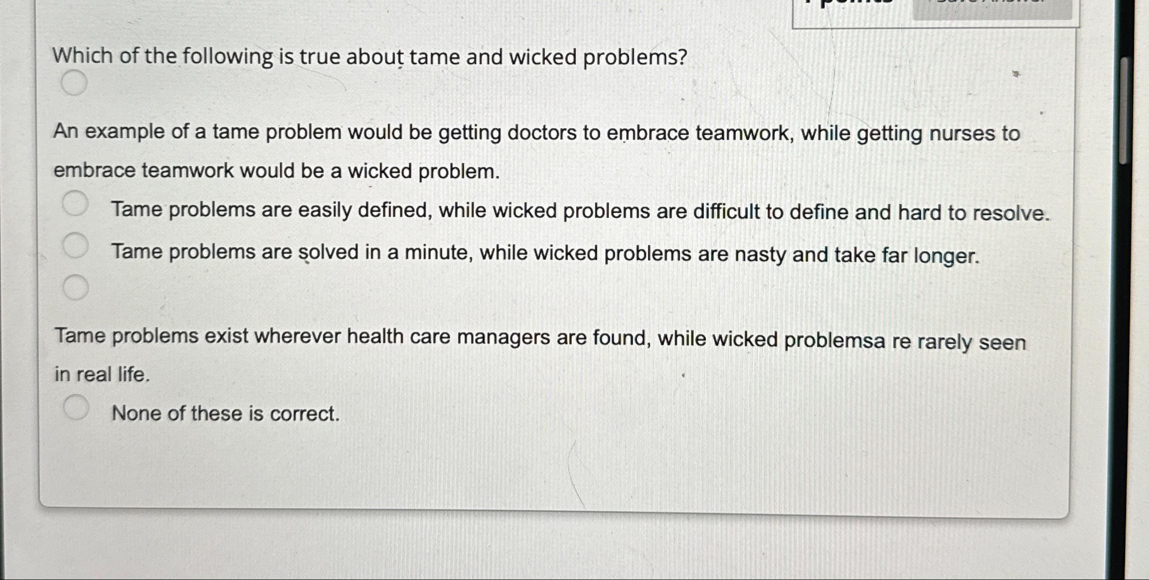 Solved Which of the following is true about tame and wicked | Chegg.com