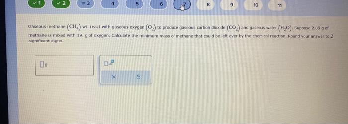 Solved Gaseous methane (CH4) wall react with gaseous oxygen | Chegg.com