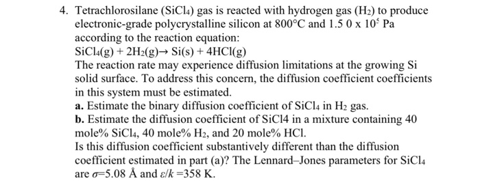 4. Tetrachlorosilane (SiCl4) gas is reacted with | Chegg.com