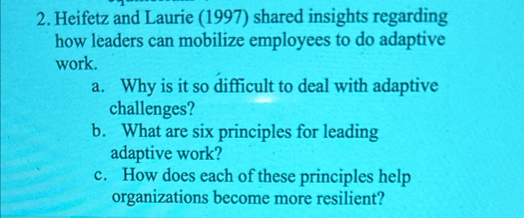 Solved Heifetz and Laurie (1997) ﻿shared insights regarding | Chegg.com