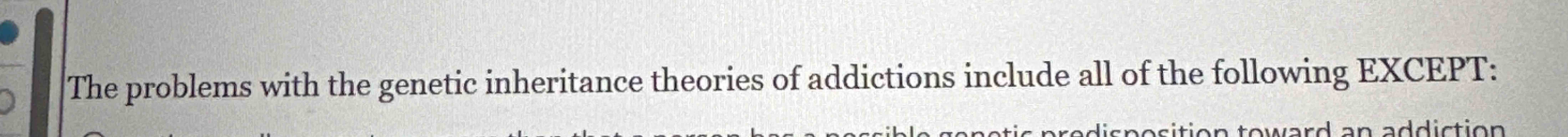 Solved The problems with the genetic inheritance theories of | Chegg.com