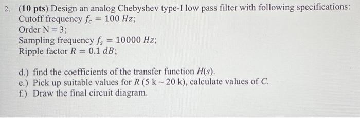 Solved 1 10 Pts Design An Analog Butterworth Low Pass