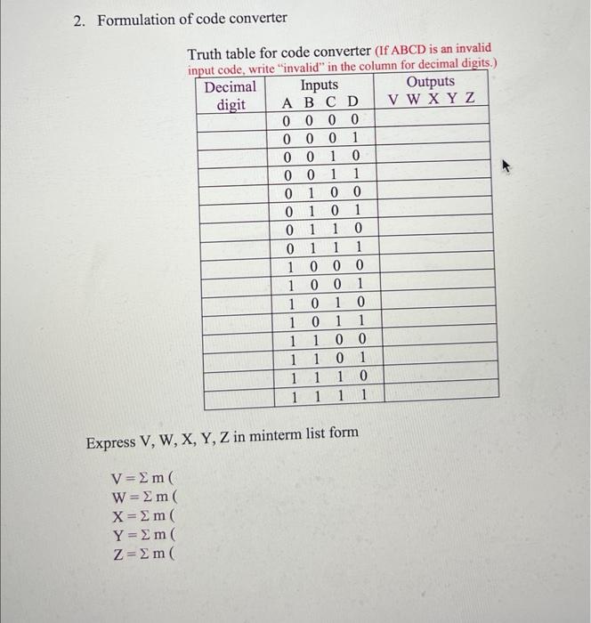 Solved 2. Formulation of code converter Truth table for code | Chegg.com