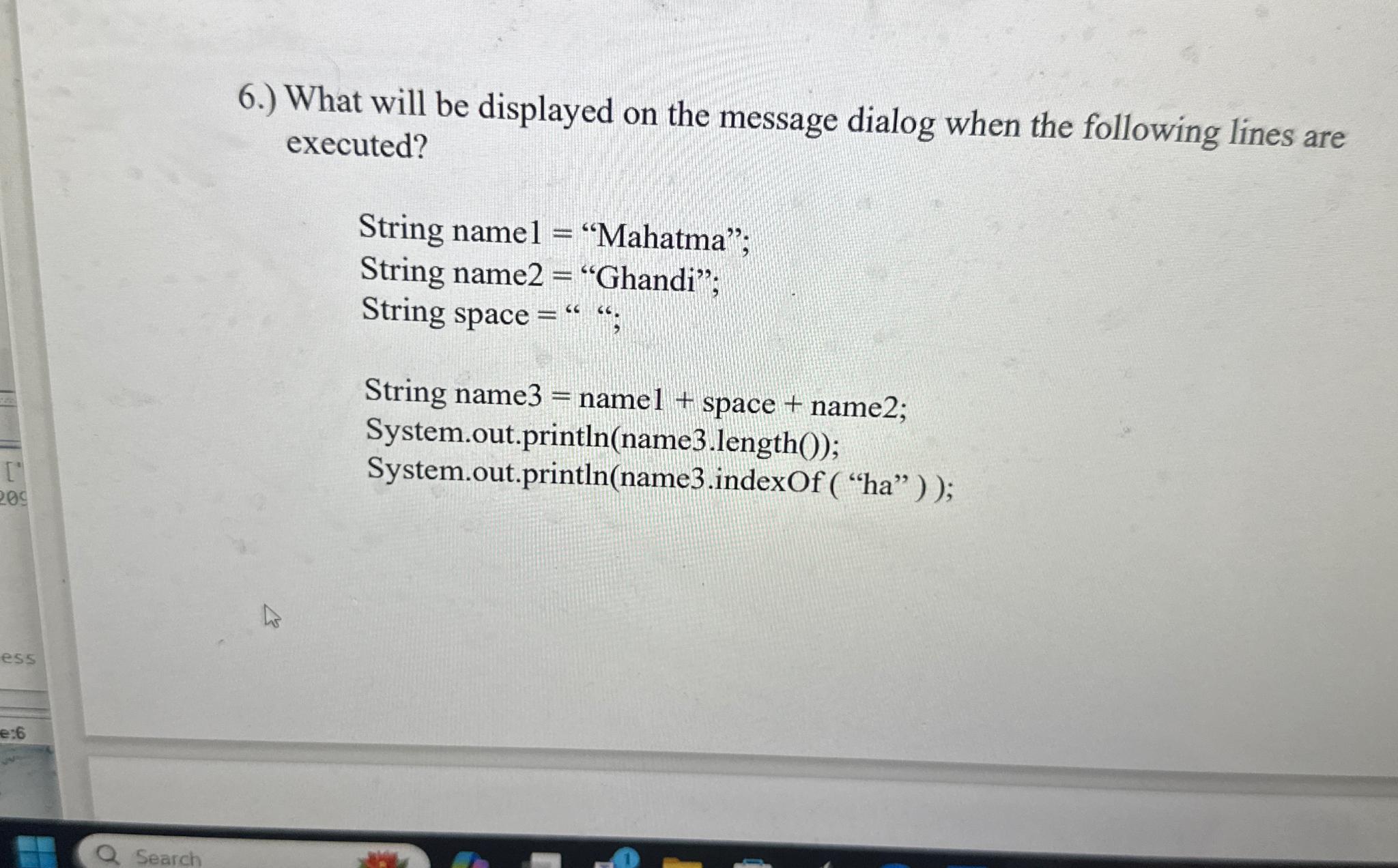 Solved 6.) ﻿What will be displayed on the message dialog | Chegg.com