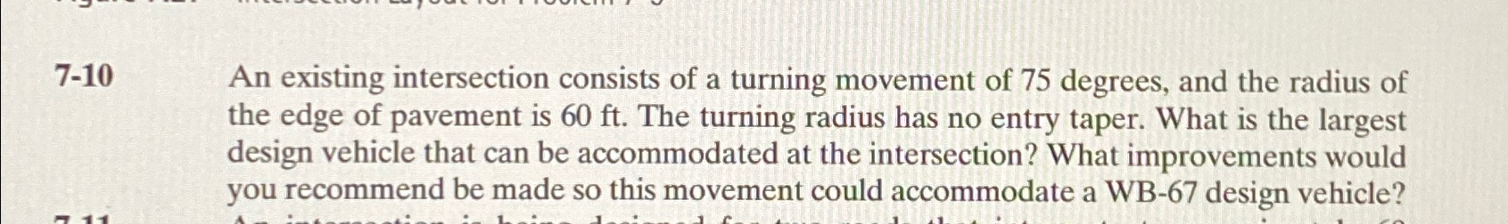 Solved 7-10) ﻿An existing intersection consists of a turning | Chegg.com