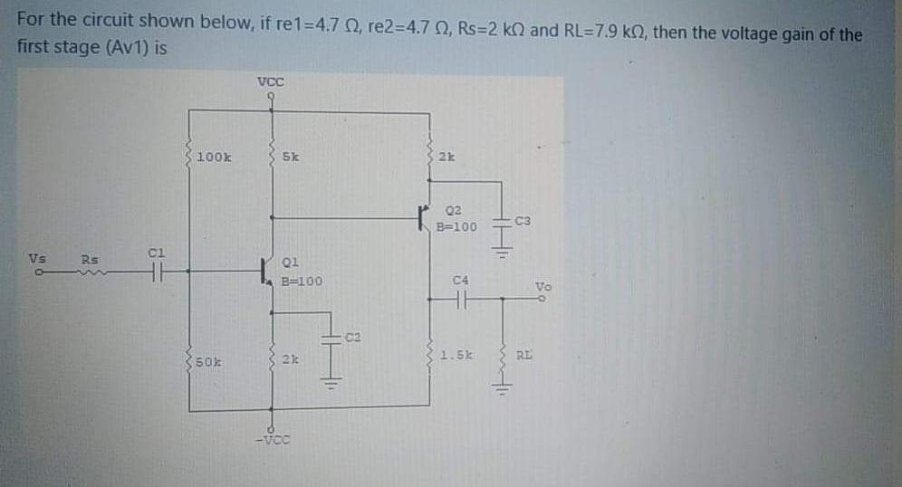 Solved For the circuit shown below, if re1=4.7 , re2=4.7 , | Chegg.com
