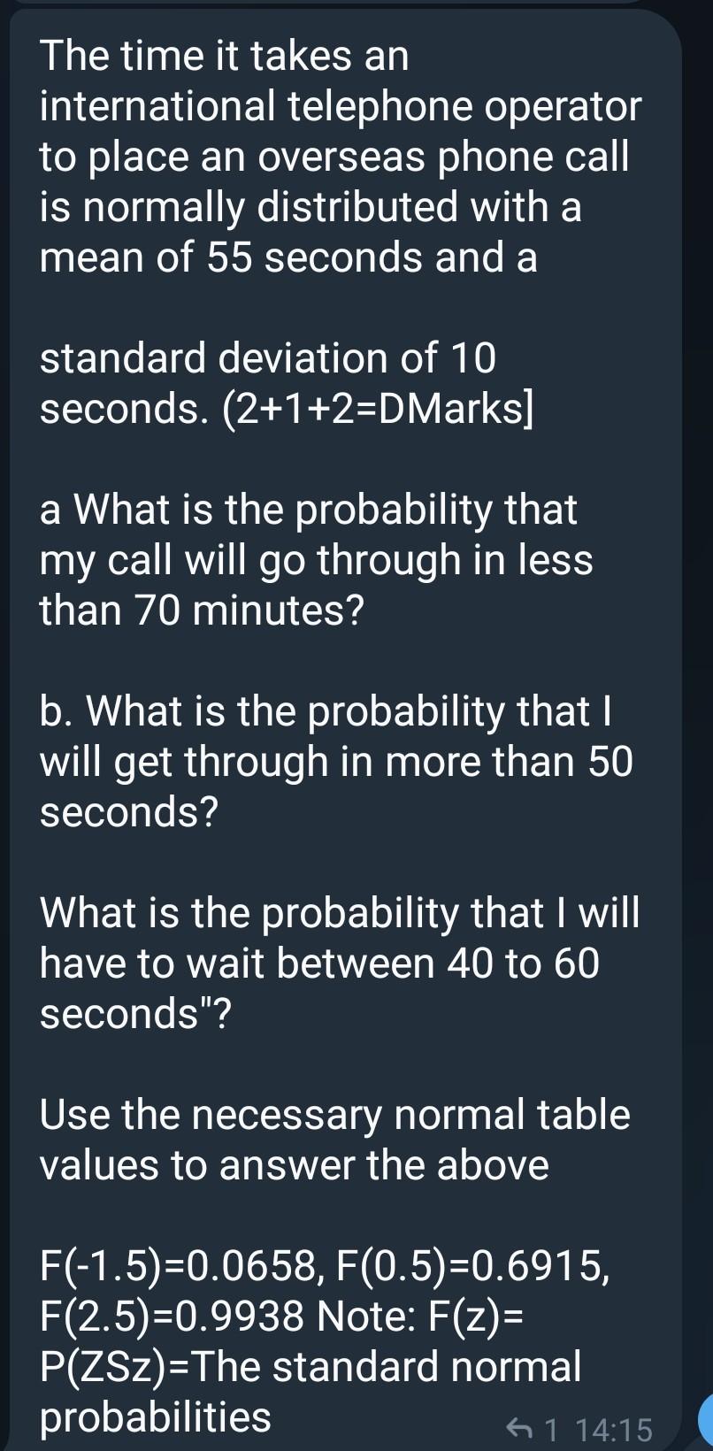 Solved The time it takes an international telephone operator | Chegg.com