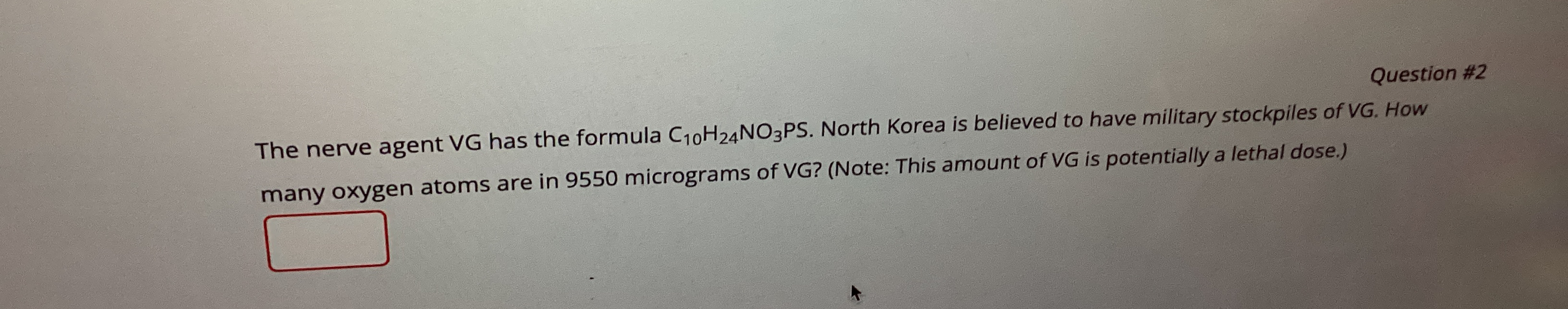Solved Question #2The nerve agent VG has the formula | Chegg.com