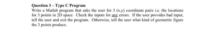 Solved Question 3 Type C Program Write A Matlab Program That