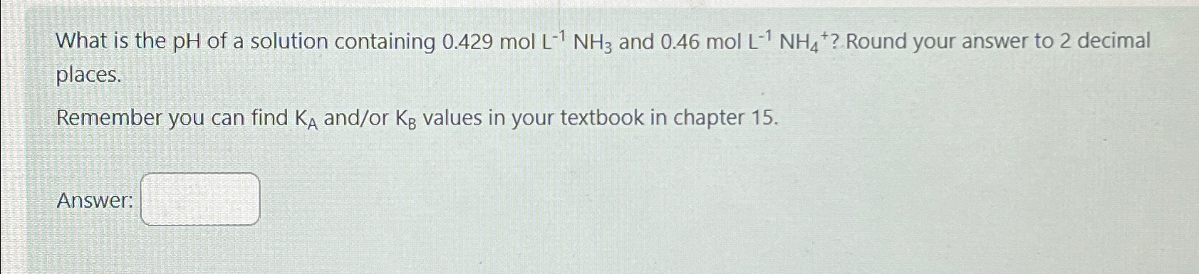 Solved What is the pH ﻿of a solution containing | Chegg.com