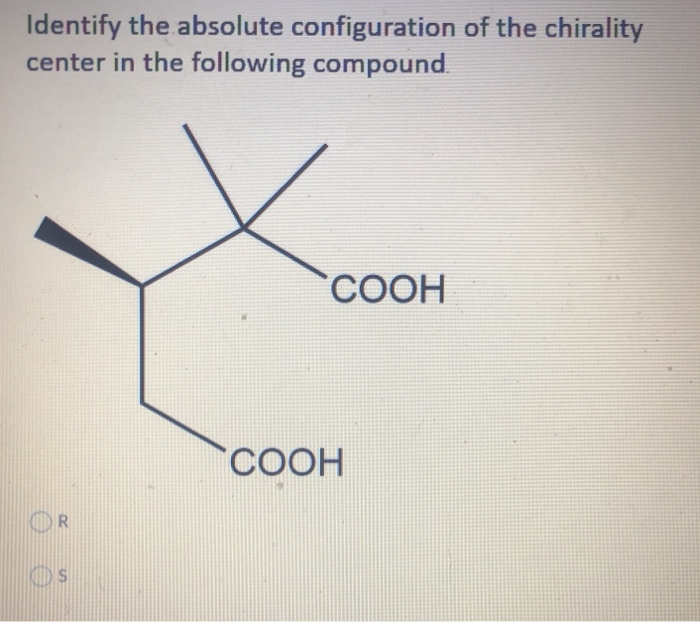Solved Identify the absolute configuration of the chirality | Chegg.com