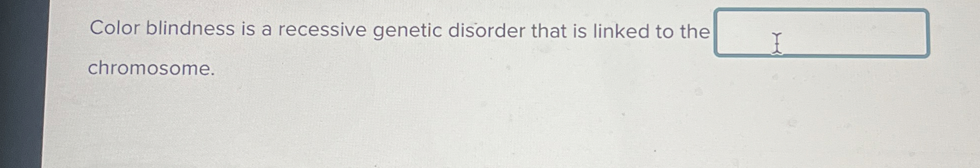 Solved Color blindness is a recessive genetic disorder that | Chegg.com