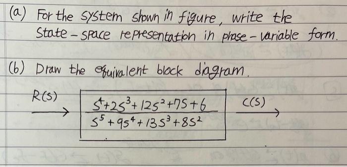 Solved (a) For the system shown in figure, write the | Chegg.com