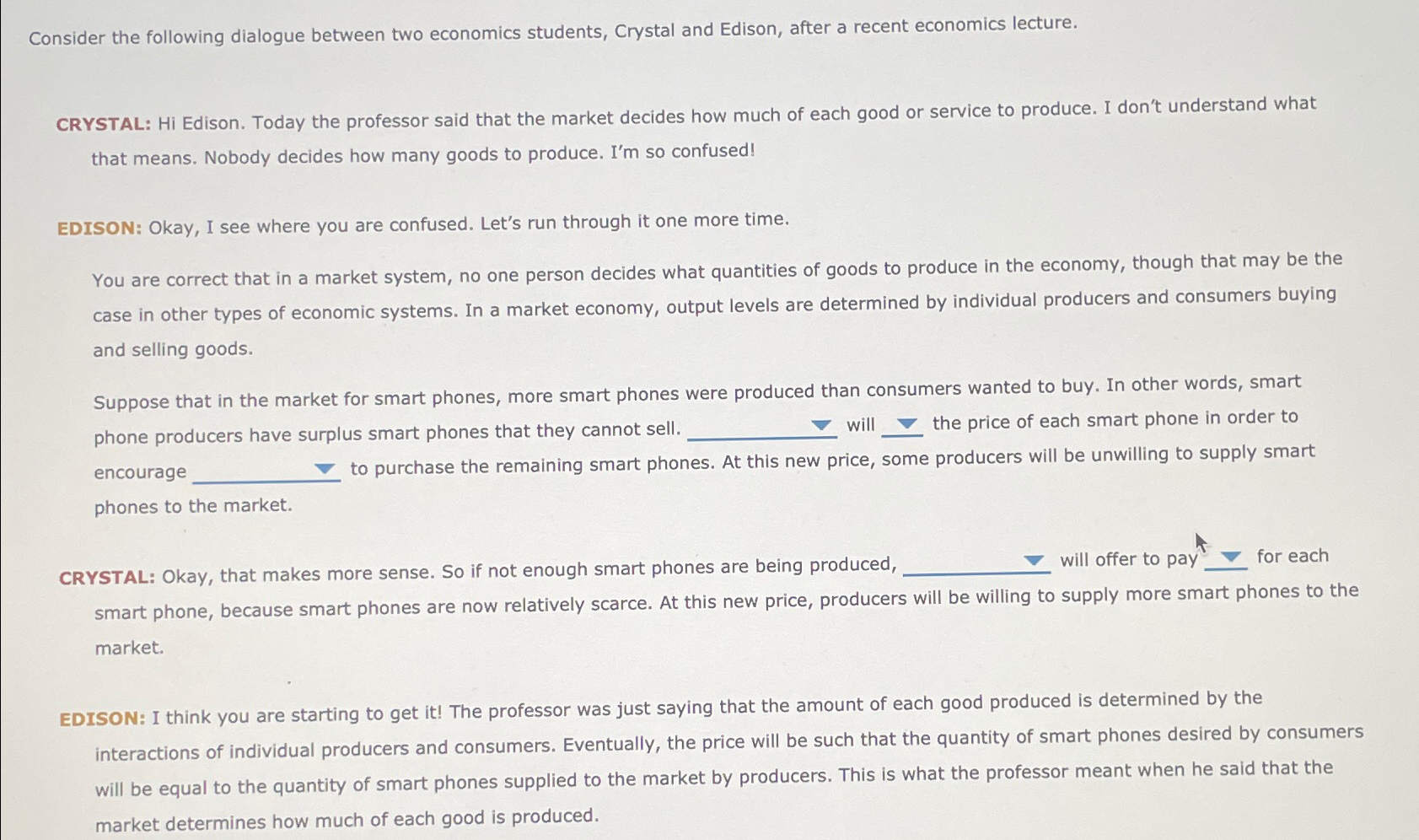 Solved Consider the following dialogue between two economics | Chegg.com