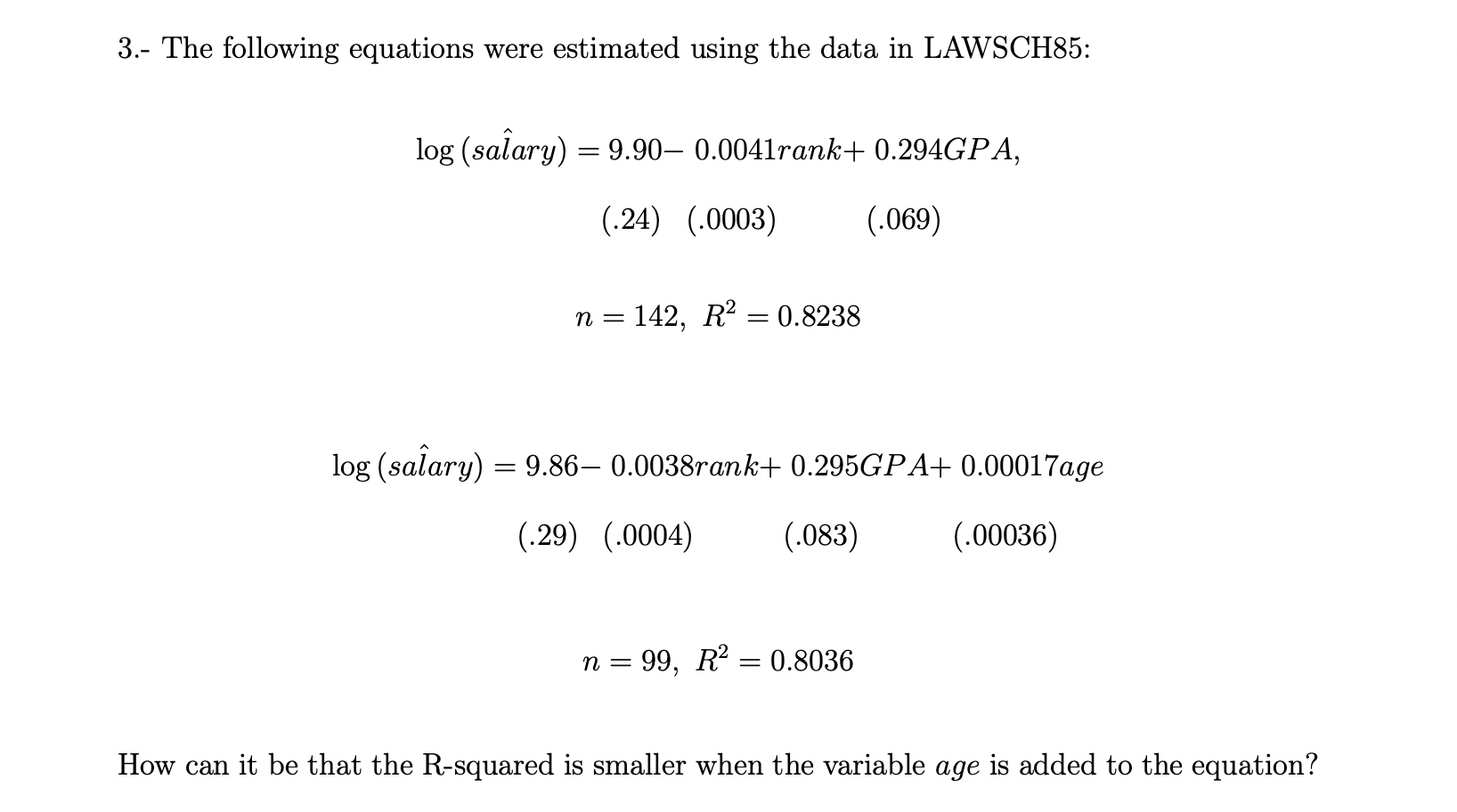 Solved The following equations were estimated using the data | Chegg.com