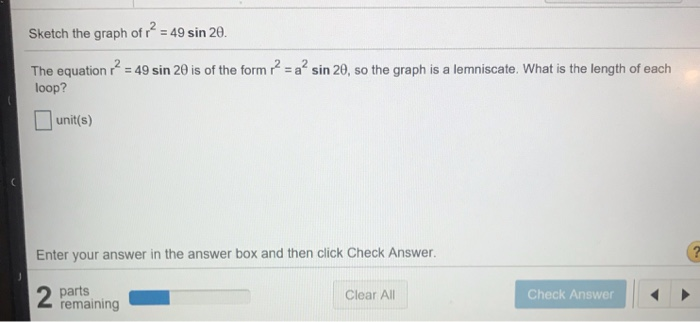 Solved 49 sin 20 Sketch the graph of r The equation -a2 sin | Chegg.com