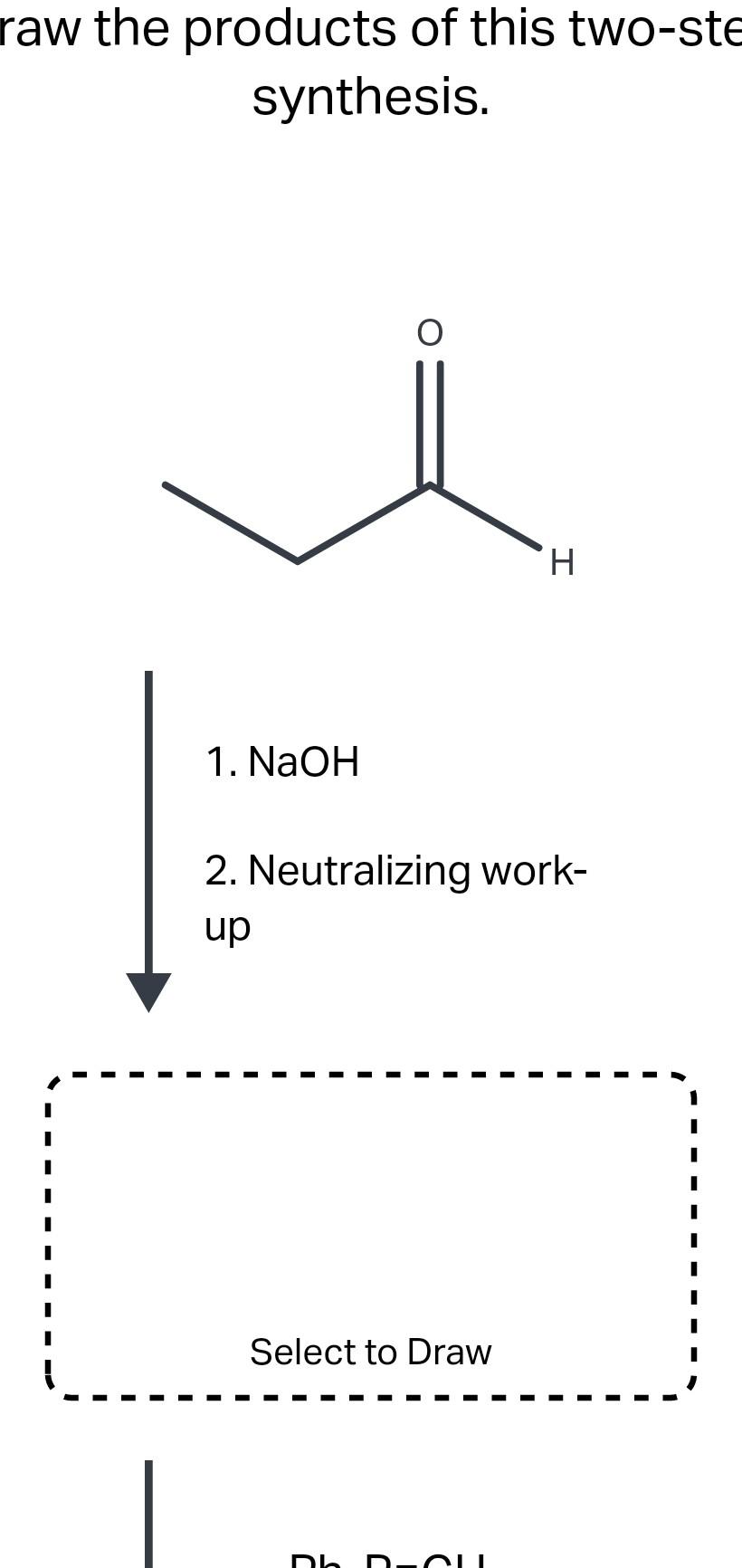 Solved raw the products of this two-ste synthesis. O I 1. | Chegg.com