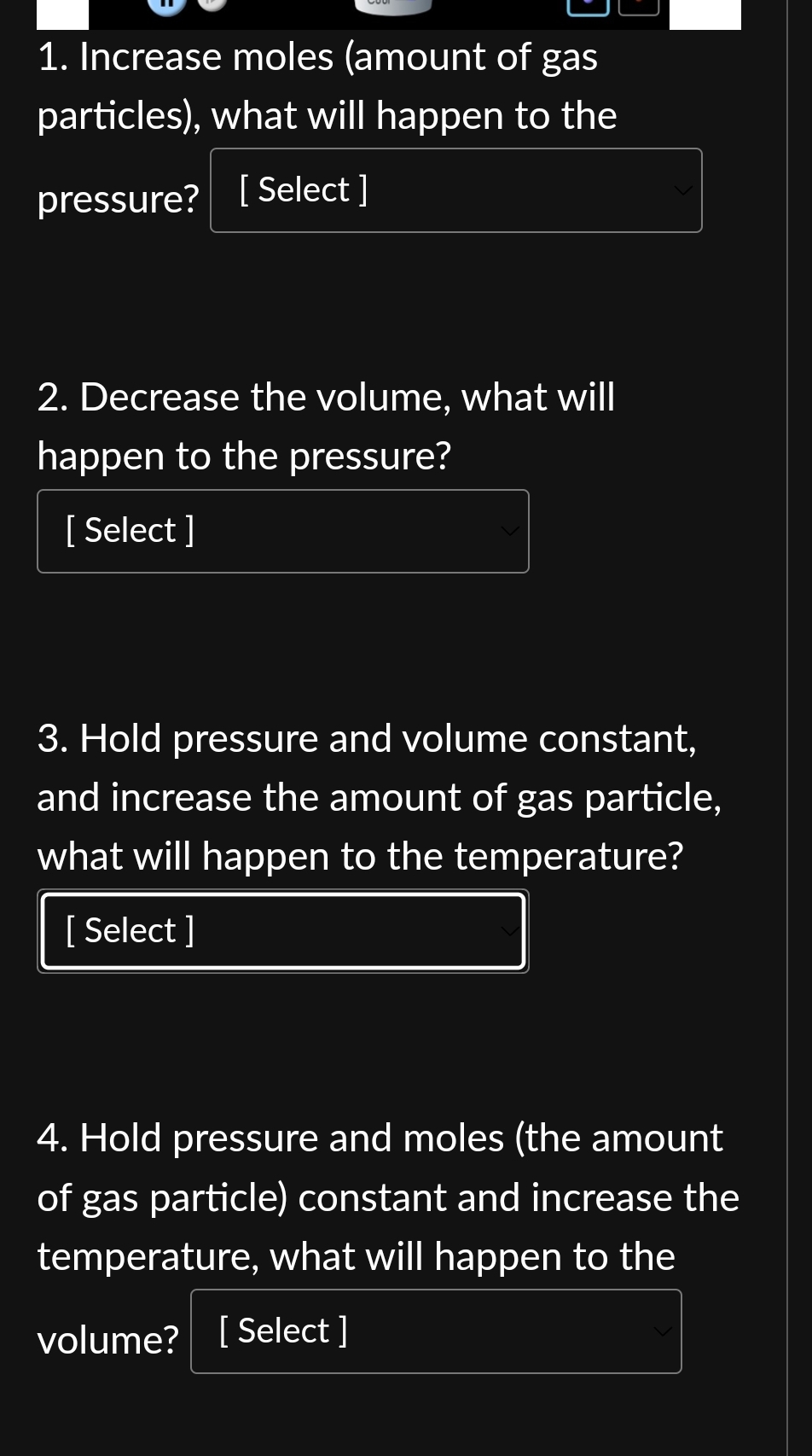 Solved Increase moles (amount of gas particles), ﻿what will | Chegg.com