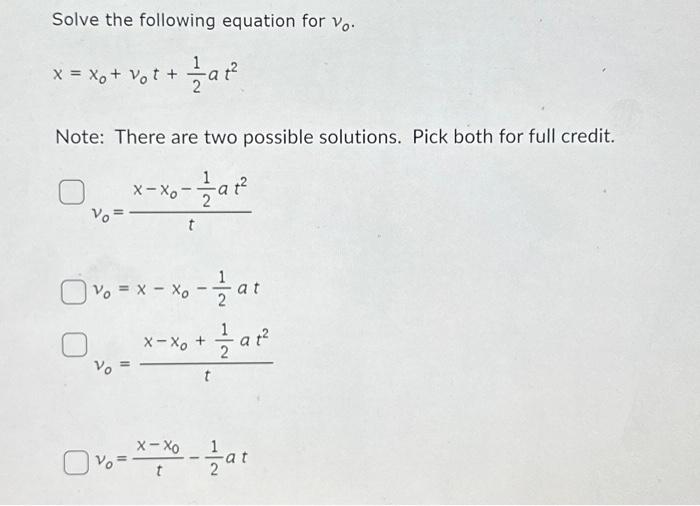 Solved Solve the following equation for Vo. X = Xo+ Vot + | Chegg.com