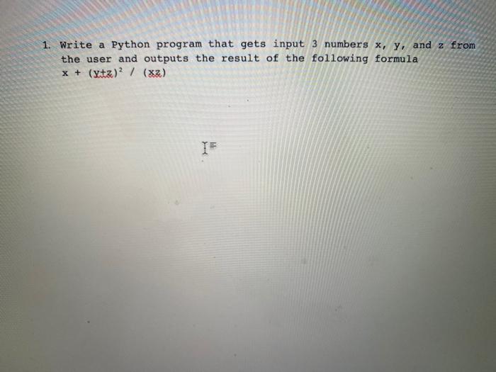 Solved 1 Write A Python Program That Gets Input 3 Numbers 9341