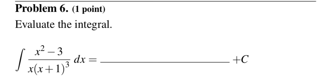 Solved Problem 6. (1 ﻿point)Evaluate the | Chegg.com