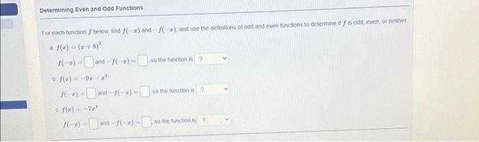 Solved Determining Even and Odd Functions For each function | Chegg.com
