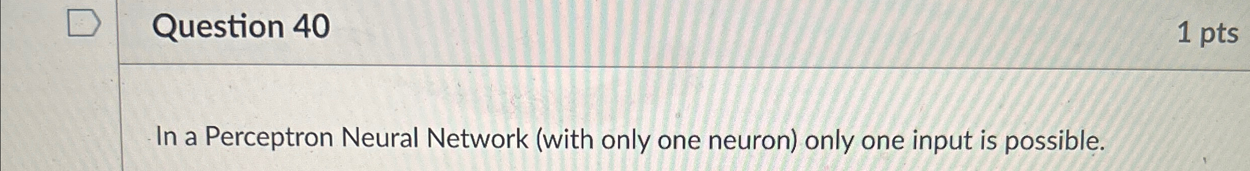 Solved Question 401 ﻿ptsIn a Perceptron Neural Network (with | Chegg.com