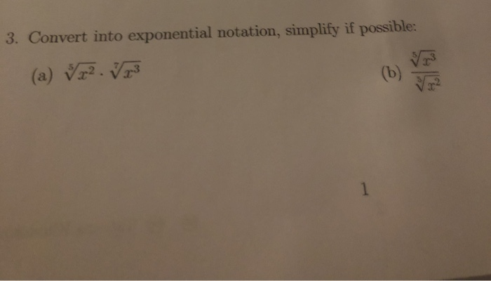 Solved 3. Convert into exponential notation, simplify if | Chegg.com