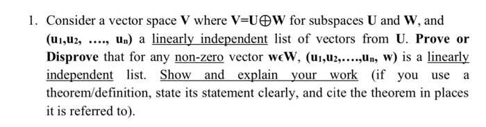 Solved 1. Consider a vector space V where V=UOW for | Chegg.com