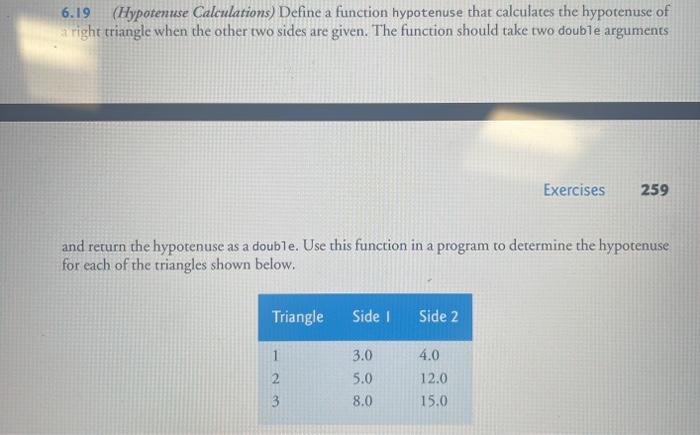 Solved 6.19 (Hypotenuse Calculations) Define a function | Chegg.com