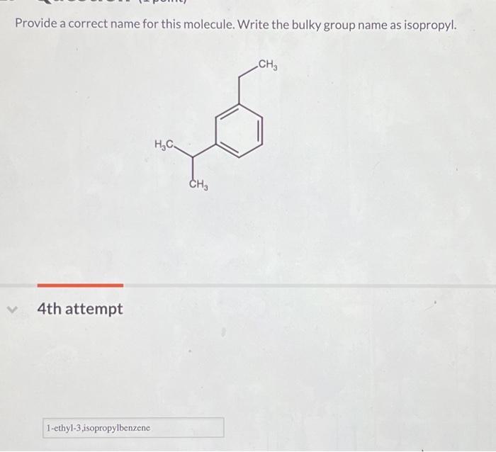 Solved Provide a correct name for this molecule. Write the | Chegg.com