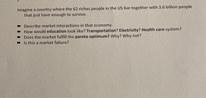 Imagine a country where the 62 riches people in the | Chegg.com