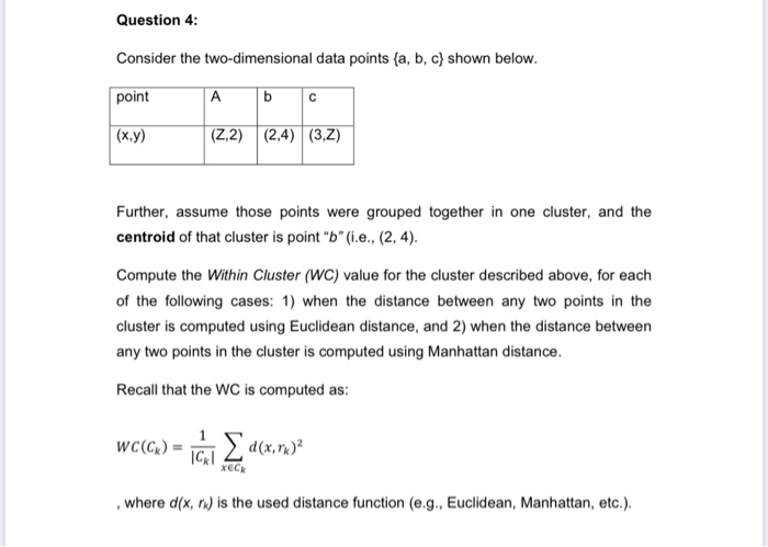 Solved Question 4: Consider the two-dimensional data points | Chegg.com