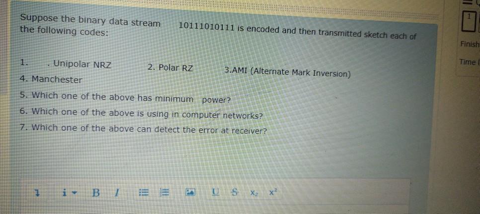 Solved Suppose the binary data stream the following codes: | Chegg.com