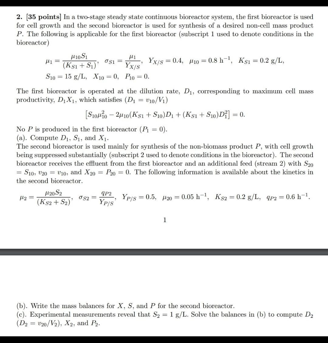 Solved 2. [35 points] In a two-stage steady state continuous | Chegg.com