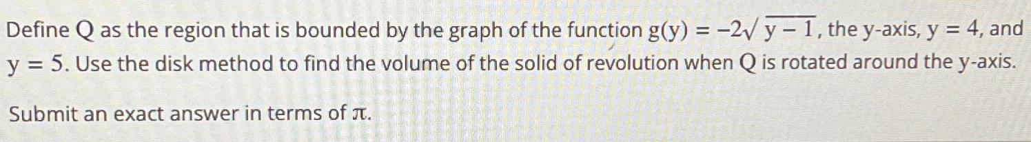 Solved Define Q ﻿as the region that is bounded by the graph | Chegg.com