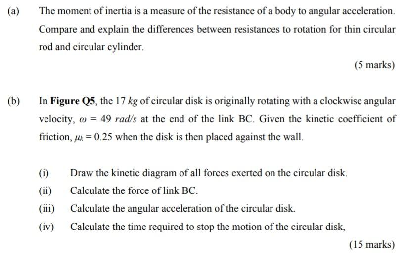 Solved (a) The moment of inertia is a measure of the | Chegg.com