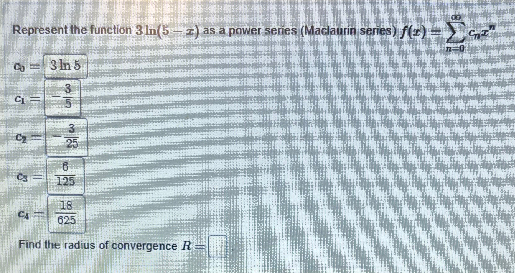 Solved Represent the function 3ln(5-x) ﻿as a power series | Chegg.com