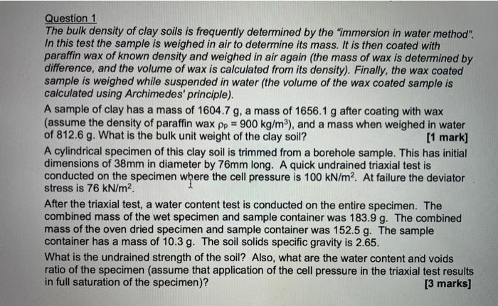 Solved Question 1 The bulk density of clay soils is | Chegg.com