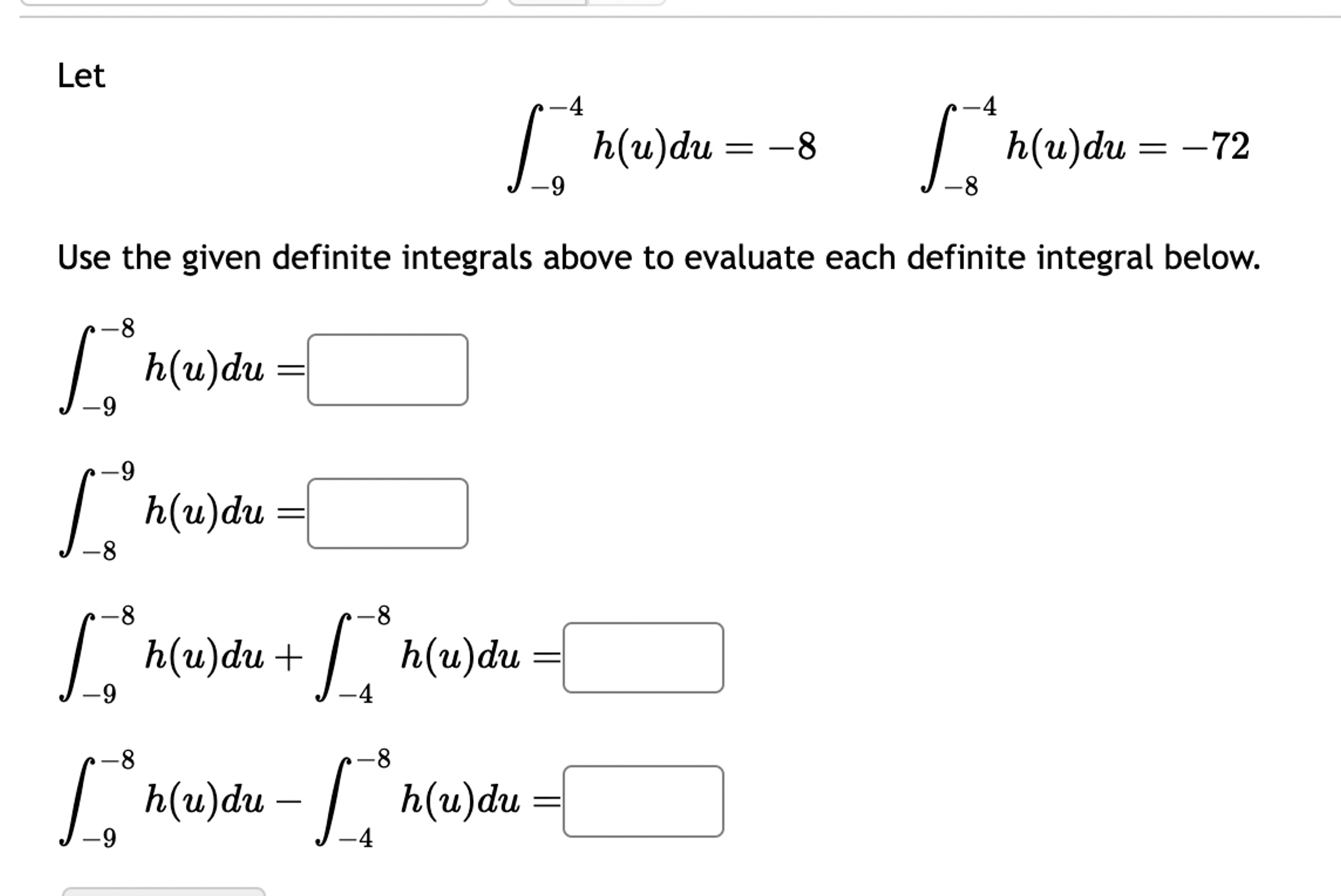 Solved Let∫-9-4h(u)du=-8,∫-8-4h(u)du=-72Use the given | Chegg.com