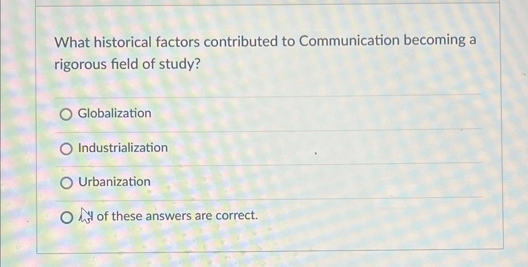 Solved What historical factors contributed to Communication | Chegg.com