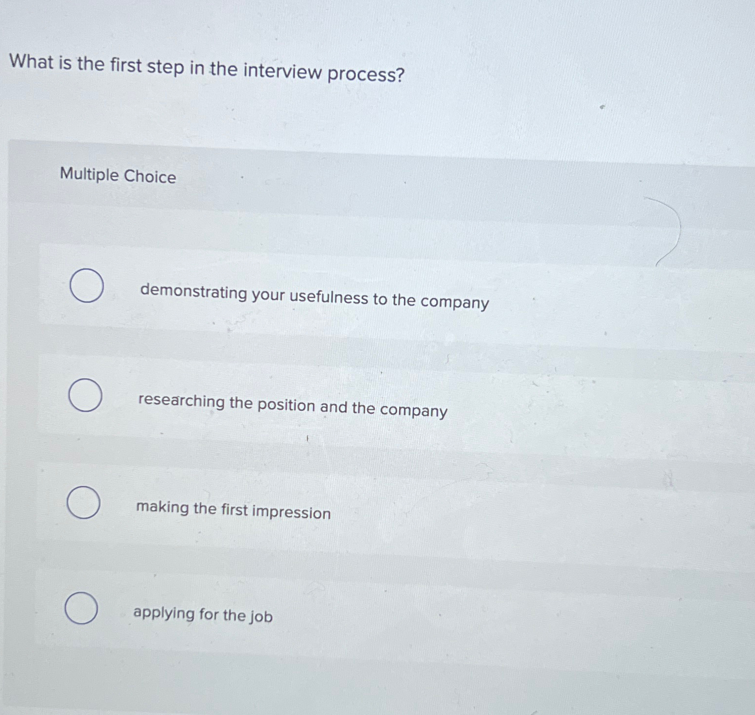 Solved What is the first step in the interview | Chegg.com