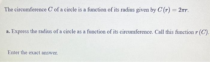 Solved The circumference C of a circle is a function of its | Chegg.com