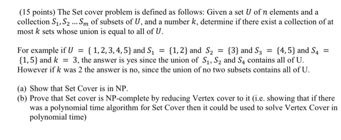 Solved (15 points) The Set cover problem is defined as | Chegg.com
