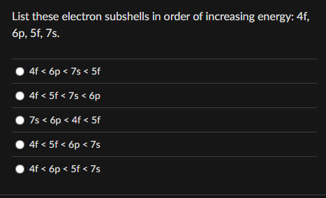 Solved List these electron subshells in ﻿order of | Chegg.com